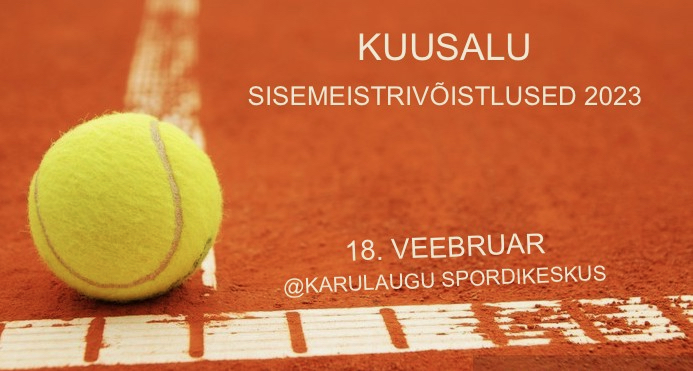 Kuusalu sisemeistrivõistlused 2023 – Kuusalu Tenniseklubi